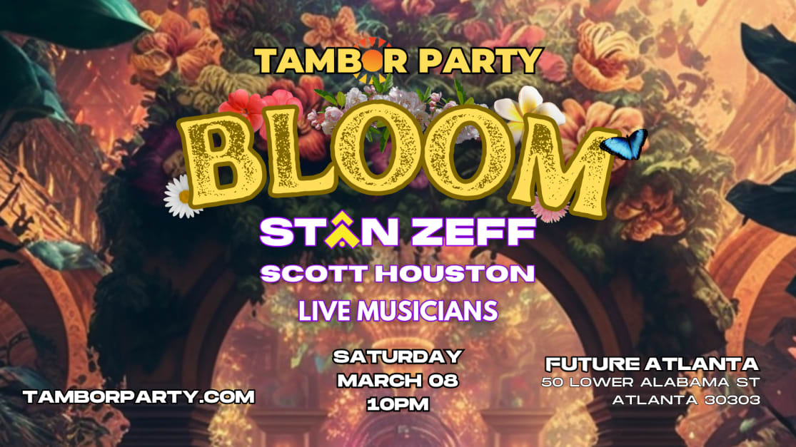 Tambor 'bloom' Party, Atlanta · Shotgun Tickets