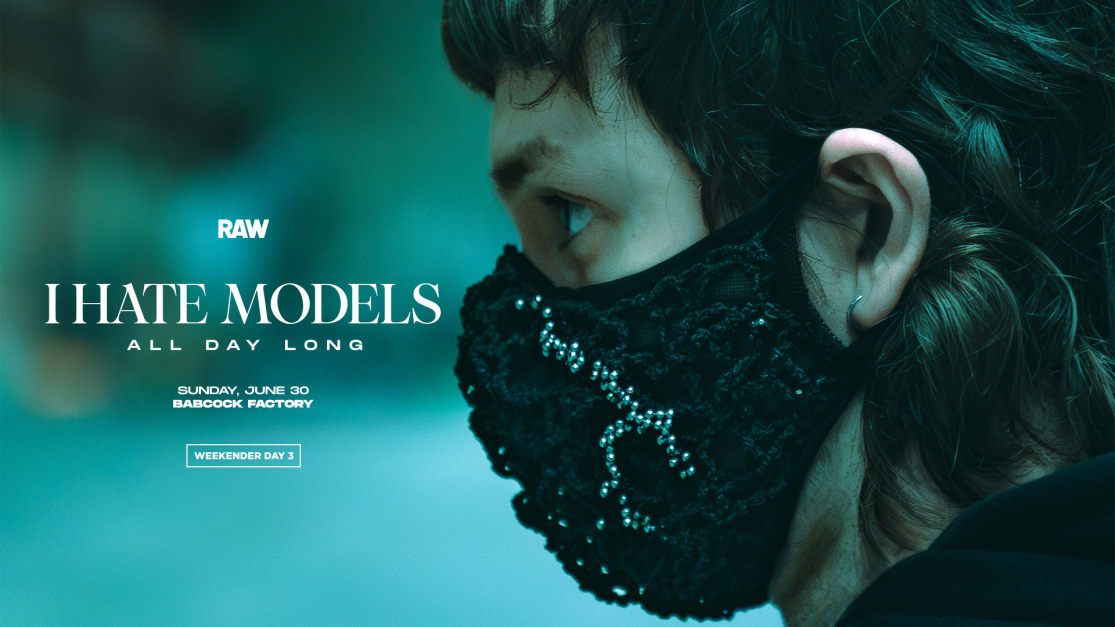 I Hate Models (All Day Long) • Babcock Factory, La Courneuve · Shotgun ...