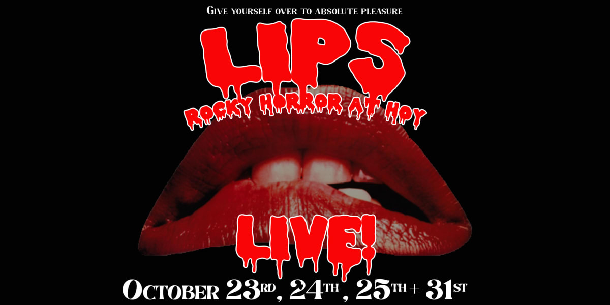 Lips: Rocky Horror At Hoy!, Kings County · Shotgun Tickets