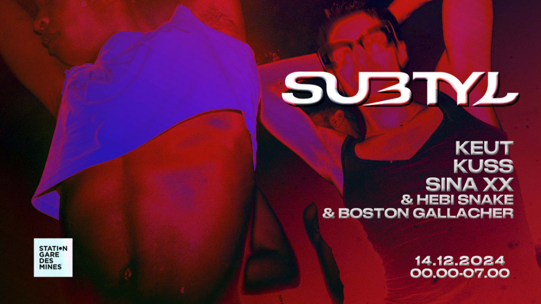 Subtyl X La Station, Paris · Shotgun Tickets