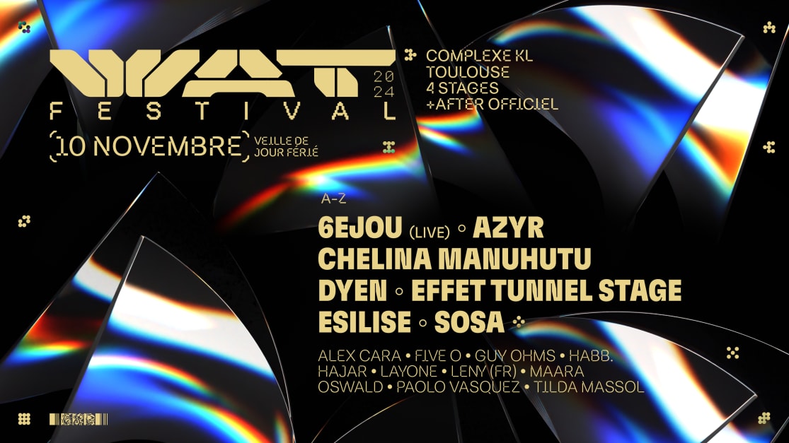 Wat Festival 2024 - 6ejou - Azyr - Dyen - Sosa - And More.., Toulouse ...