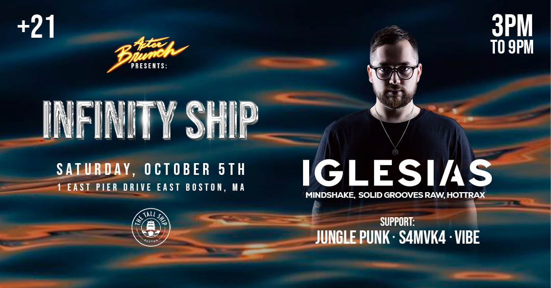 After Brunch Presents: Infinity Ship With Iglesias, Boston · Shotgun ...