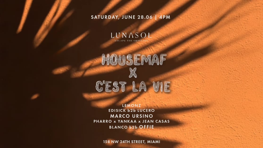 Lunasol Presents: Housemaf X C’Est La Vie, Miami · Shotgun Tickets