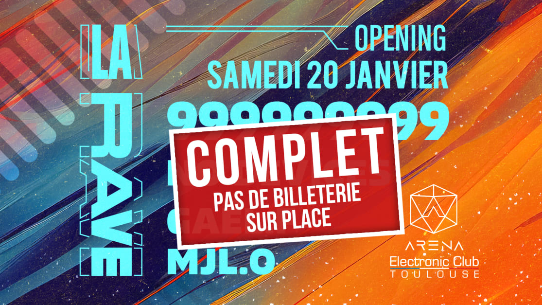 La Rave / Opening / 999999999, No Devices, Gaël.F, Mjl-O, Toulouse ...