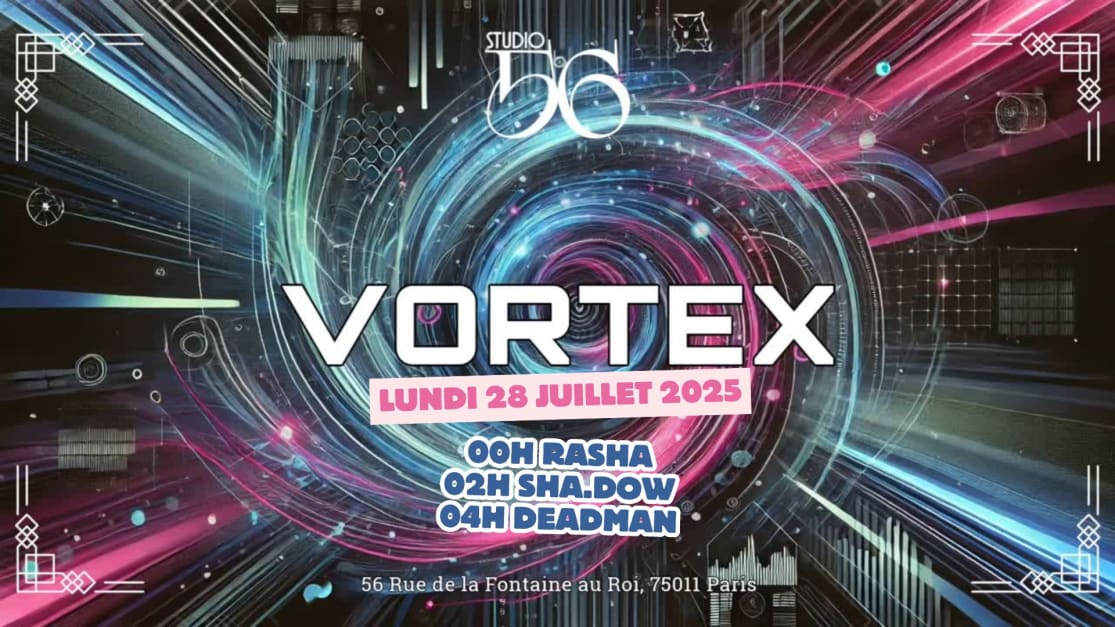 Vortex W/ Rasha, Sha.Dow & Deadman, Paris · Shotgun Tickets