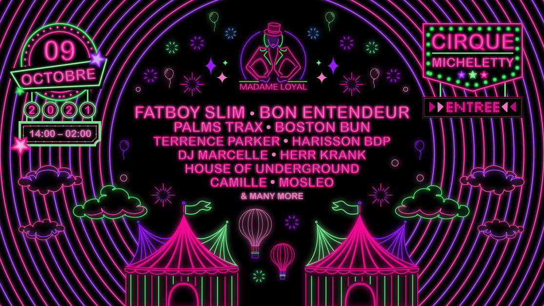Madame Loyal : Bon Entendeur, Fatboy Slim, Palms Trax..., Villeneuve-La ...