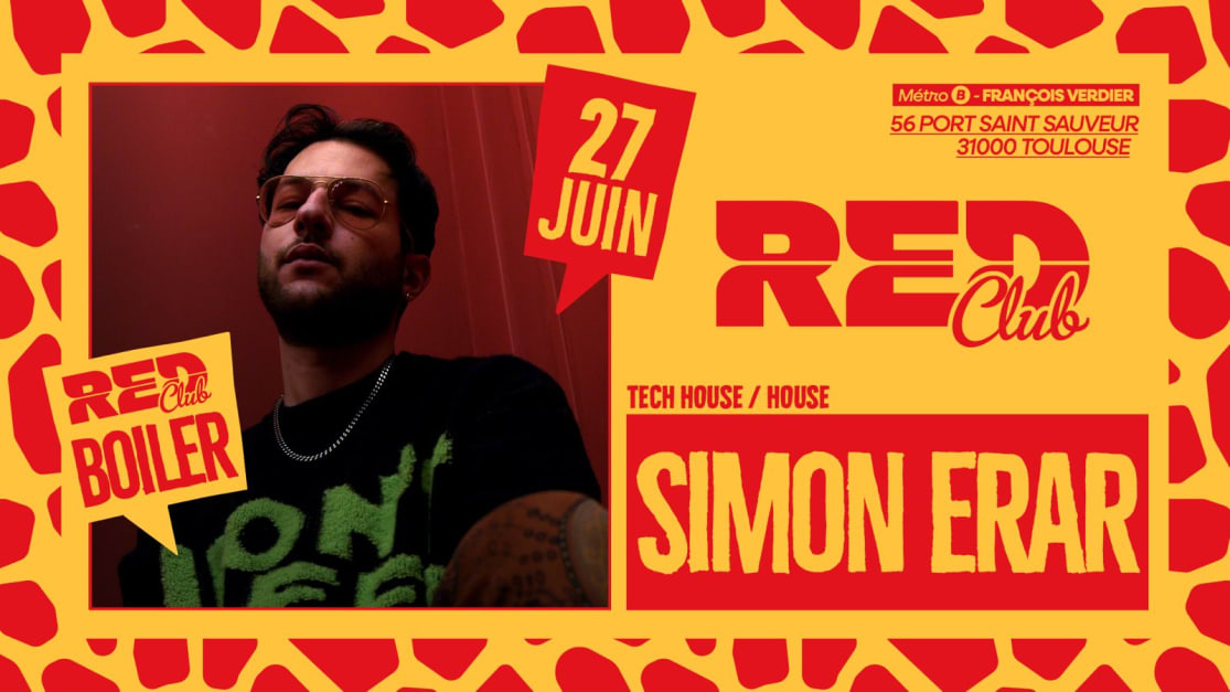Red Boiler Room : Simon Erar All Night Long - Tech House, Toulouse · Billets Shotgun