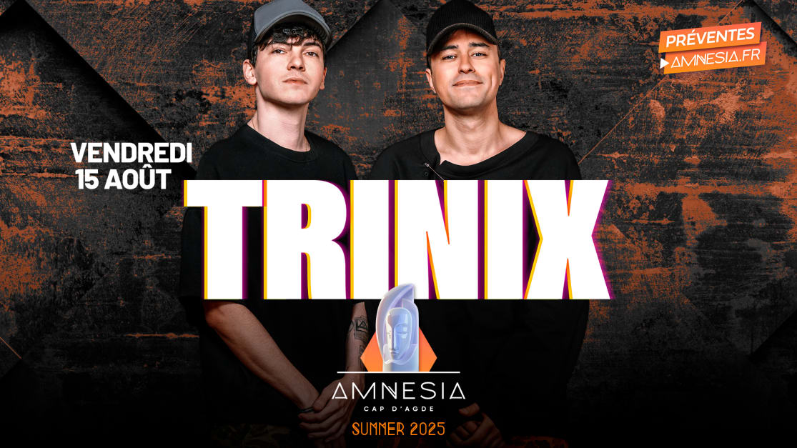 Trinix @ Amnesia, Agde · Shotgun Tickets