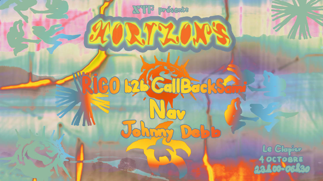 Horizons : Rigo B2b Callbacksami, Nav, Johnny Debb, Saint-Étienne ...