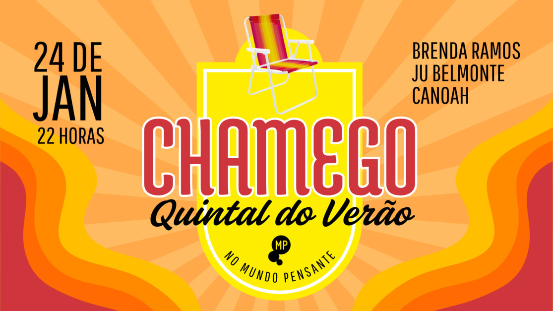 24/1 - Chamego | Quintal Do Verão No Mundo Pensante, São Paulo ...