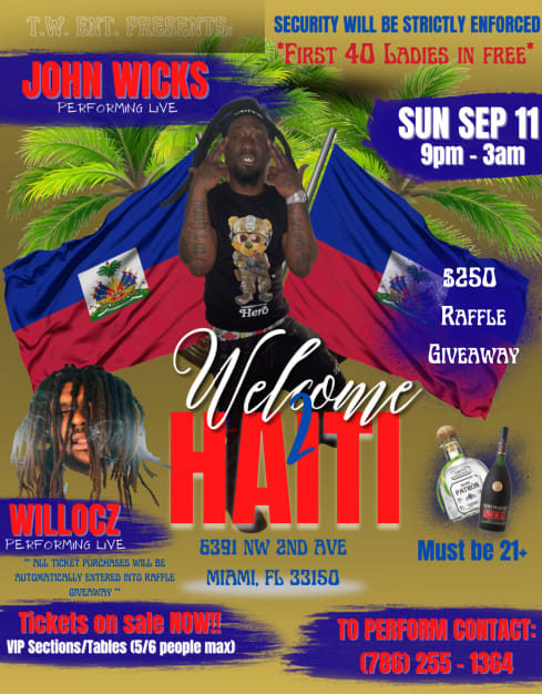 Welcome 2 Haiti John Wicks Performing Live, Miami · Shotgun Tickets