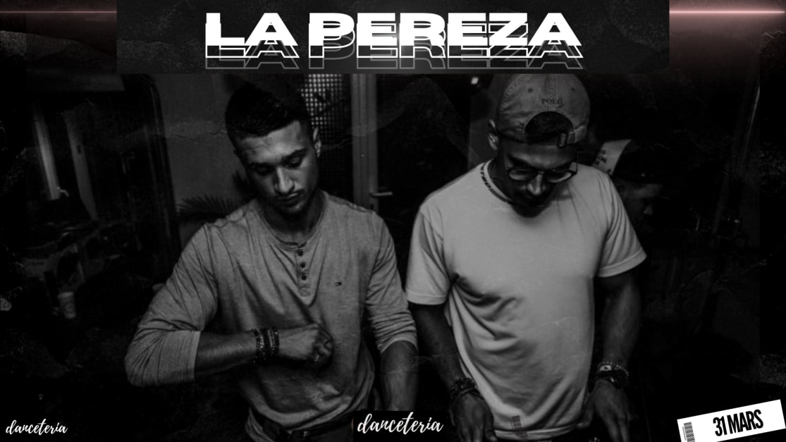 La Pereza @ Danceteria, Marseille · Shotgun Tickets