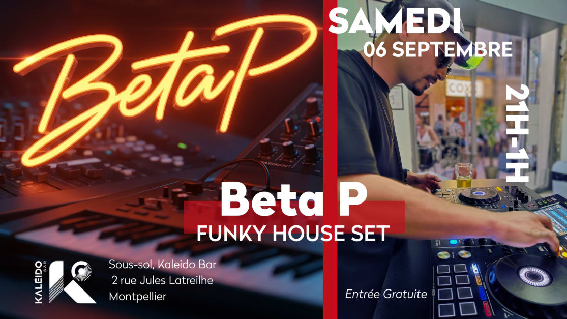 Beta P. Funky House Party, Montpellier · Billets Shotgun