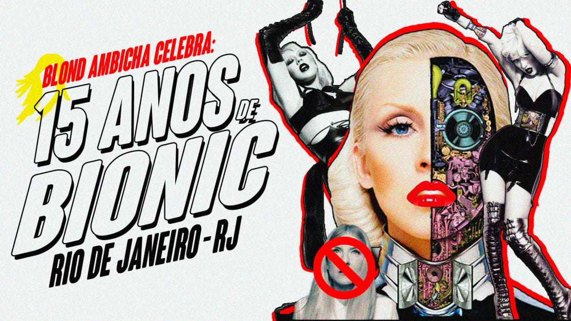 Blond Ambicha #2 Celebra: 15 Anos De Bionic - Xtina (Rj), Rio De ...