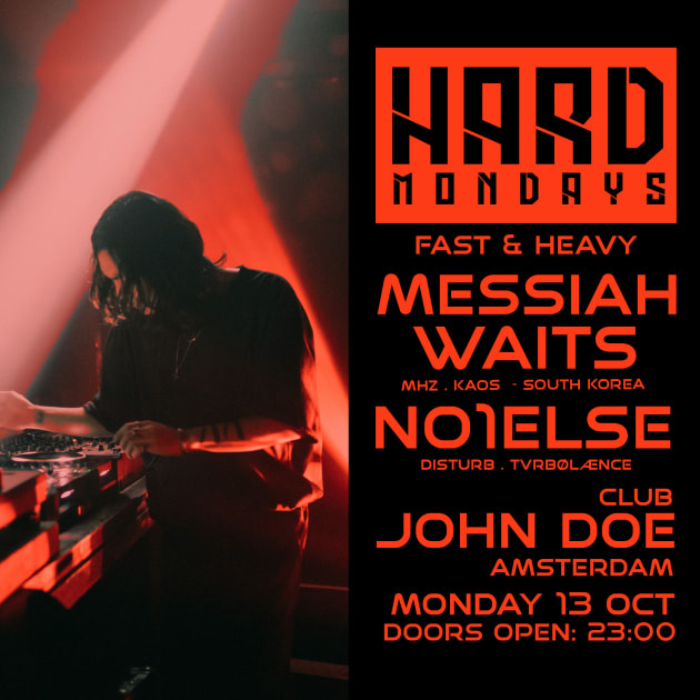 Hard Mondays Amsterdam-Hard Techno Night W/ Messiahwaits 40, Amsterdam ...
