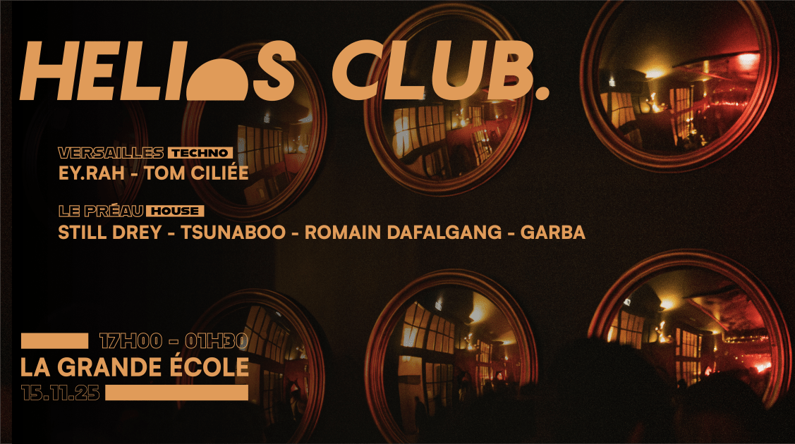 Helios Club. W/ Ey.Rah, Still Drey, Romain Dafalgang & More, Le Havre ...