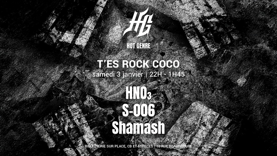 Hot Genre : S-006, Hno3, Shamash, Angers · Ingressos Shotgun