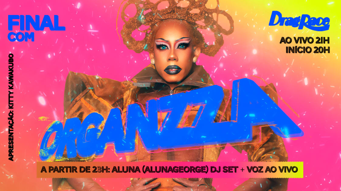 Final Drag Race C/ Organzza @Zigstudio 19/4 + Aluna(Ao Vivo), São Paulo ...