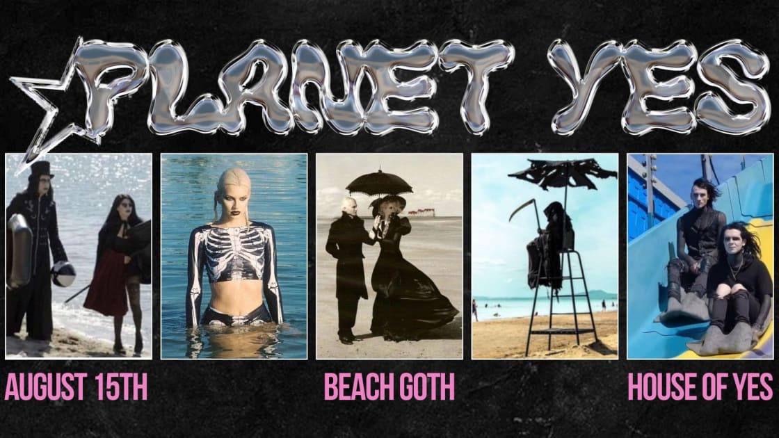 Planet Yes · Beach Goth, Brooklyn, New York · Shotgun Tickets