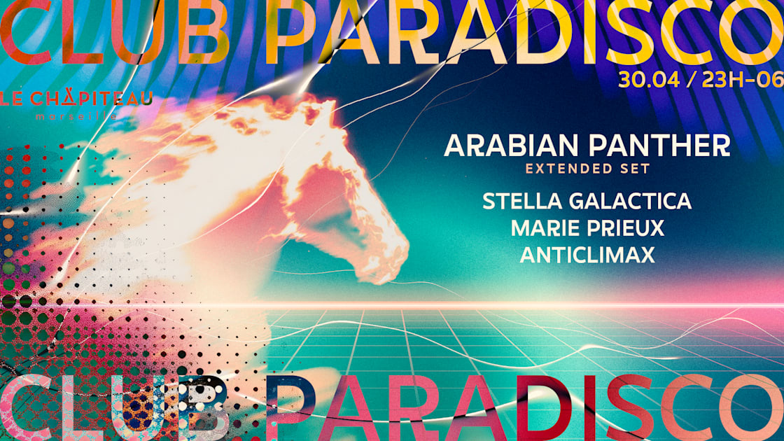Club Paradisco/ Arabian Panther Extended Set & More, Marseille ...