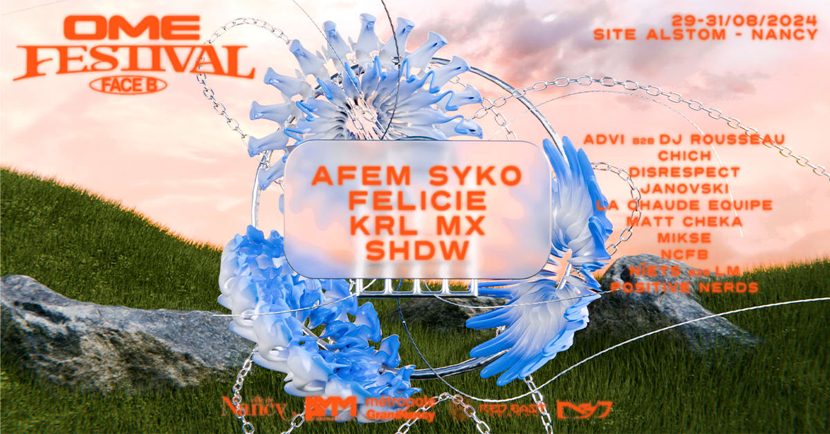Ome Festival 2024 - Face B, Nancy · Shotgun Tickets