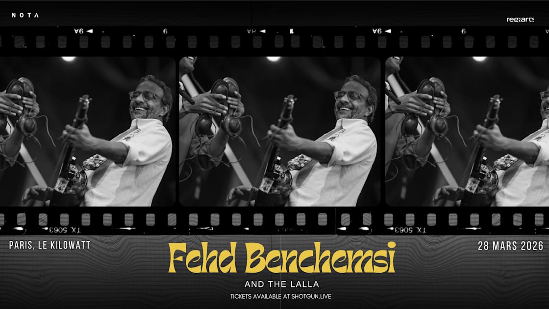 Fehd Benchemsi & The Lalla, Vitry-Sur-Seine · Billets Shotgun