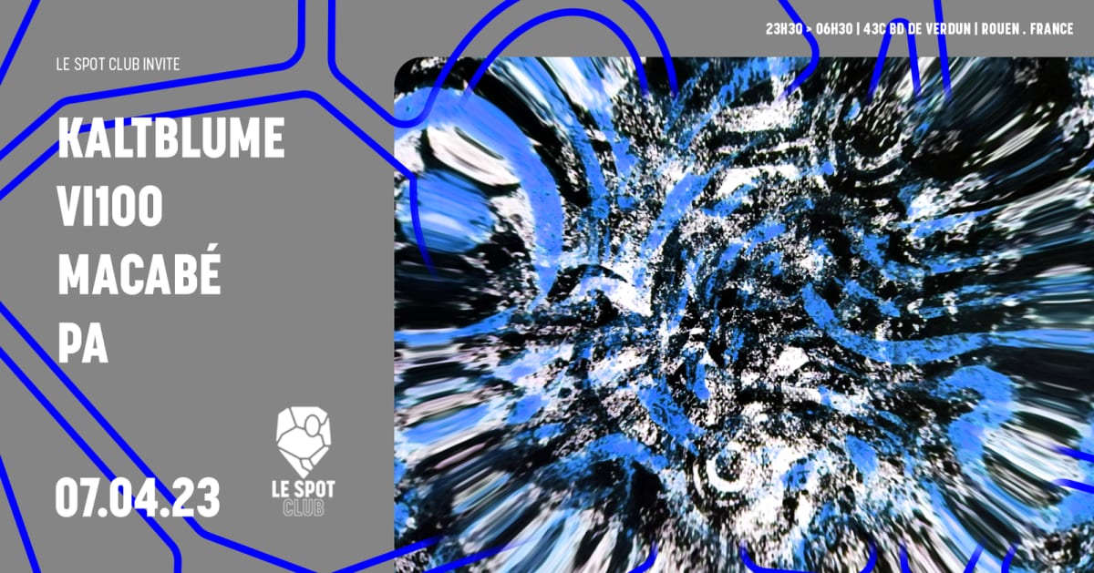 Techno Week-End W/ Kaltblume / V100 / Macabé / Pa, Rouen · Billets Shotgun