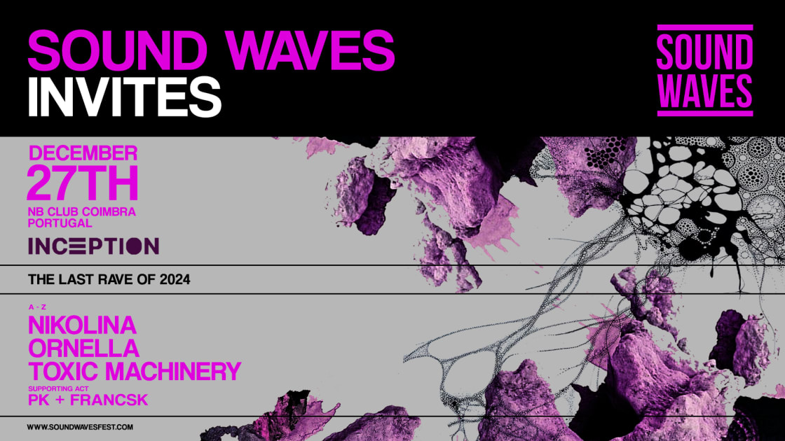 Sound Waves Invites #4 - The Last Rave Of 2024, Coimbra · Shotgun Tickets