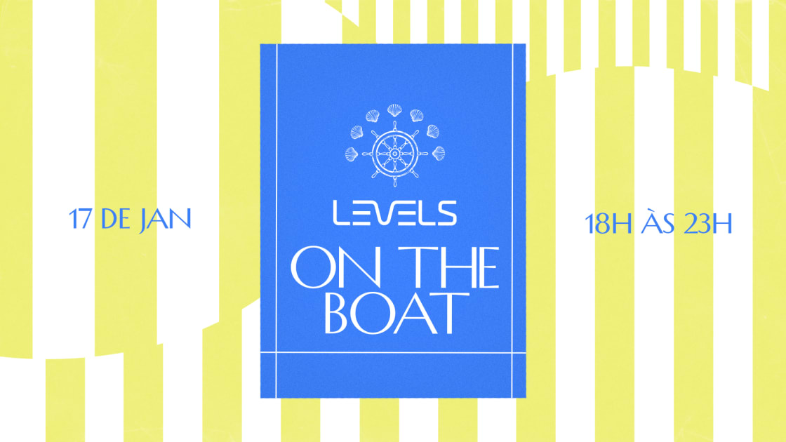 Levels On The Boat, Cais Do Porto · Ingressos Shotgun
