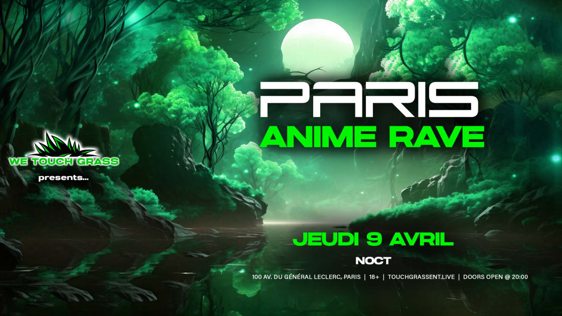 Wetouchgrass Presents: Paris Anime Rave, Pantin · Billets Shotgun