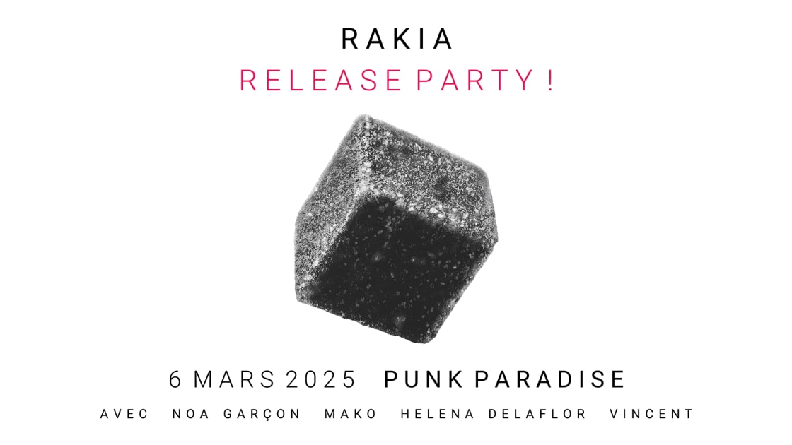 Rakia Release Party, Paris · Billets Shotgun