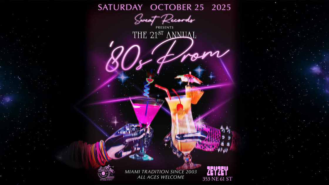 Sweat Records 21st Annual 80s Prom!, Miami · Shotgun Tickets