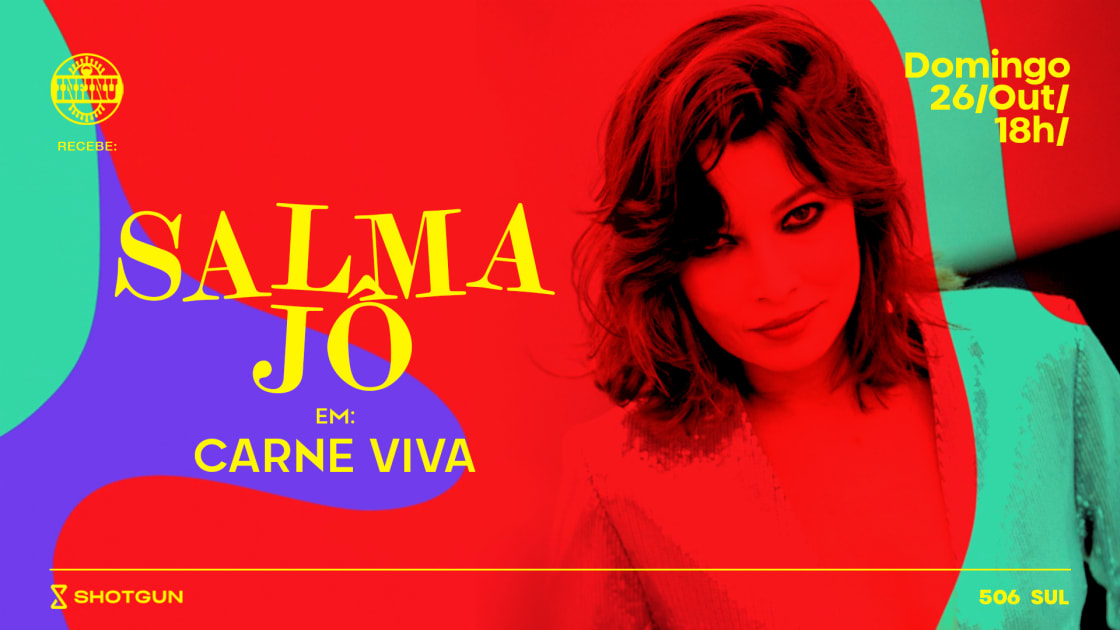 Infinu Recebe Salma Jô Em Carne Viva, Brasília · Shotgun Tickets