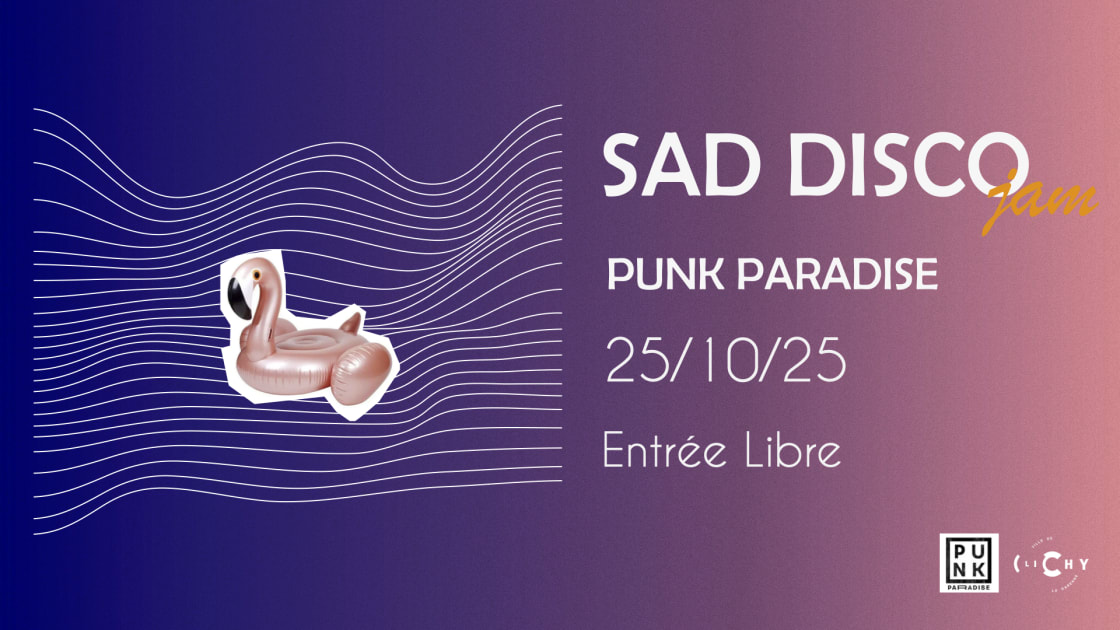 Sad Disco X La Jam, Paris · Shotgun Tickets