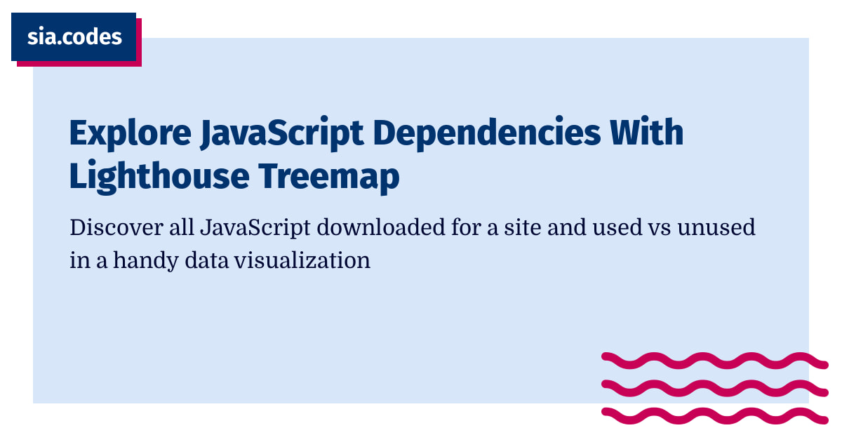 Explore JavaScript Dependencies With Lighthouse Treemap