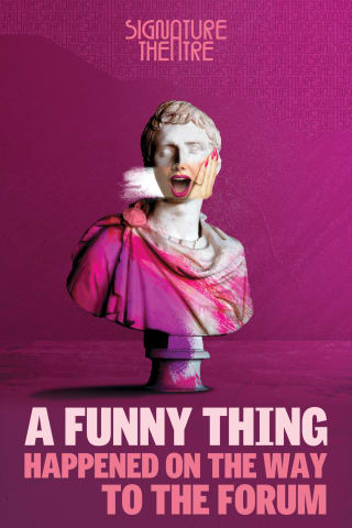 A Funny Thing Happened on the Way to the Forum - Signature Theatre in ...