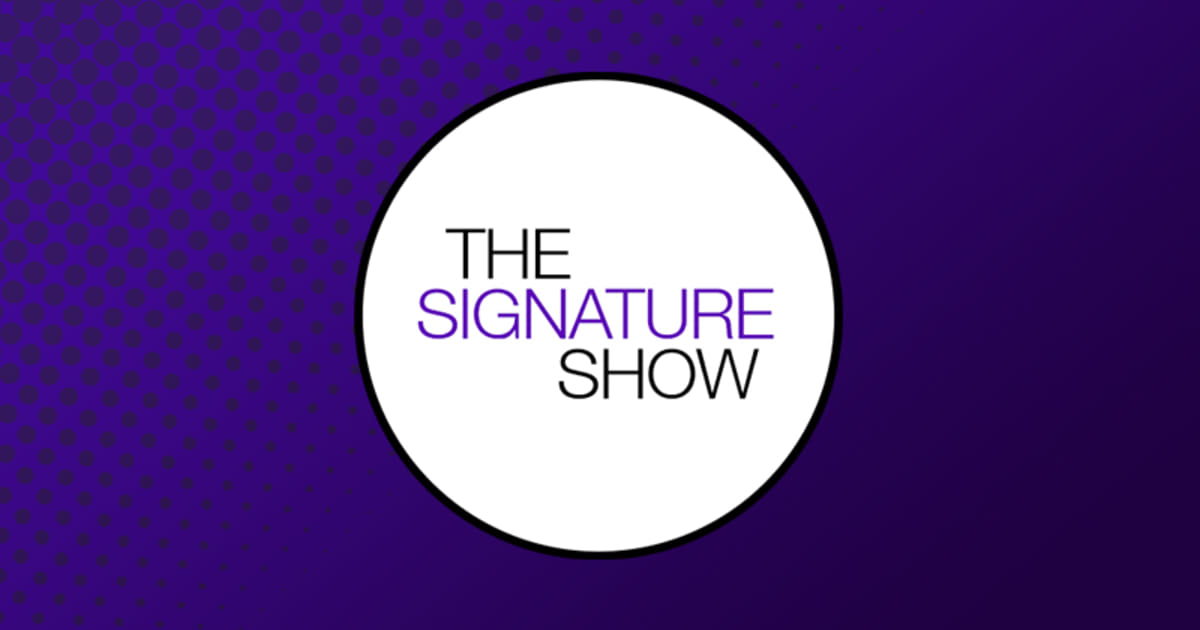 The Signature Show: The Best of Signature's Past, Present and Future ...