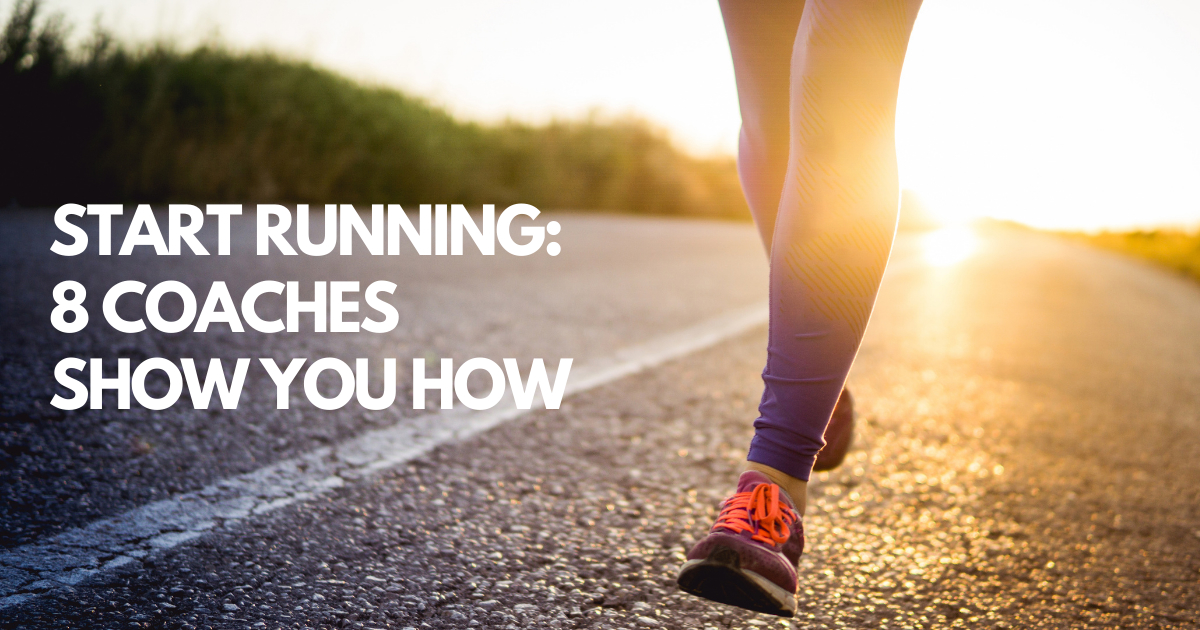 Start Running: 8 Coaches Show You How to Go the Distance | by Lucie ...