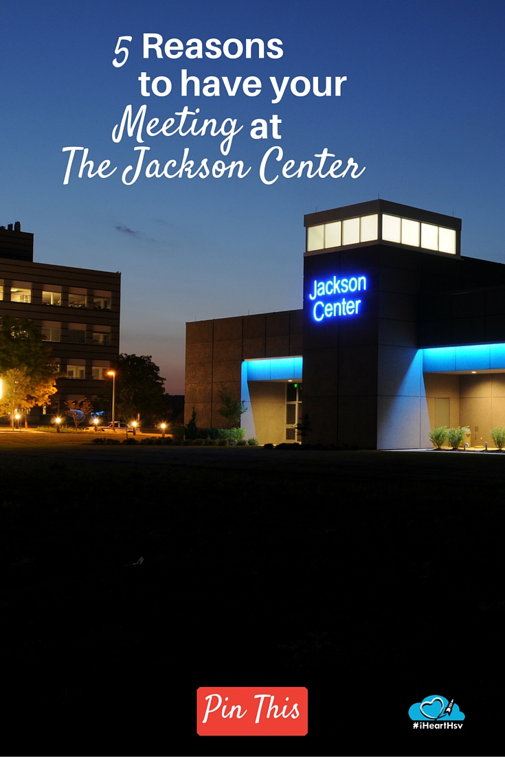 5 Reasons to Have Your Meeting at the Jackson Center