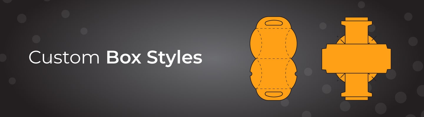 Guidance :: Best Custom Box Styles Guidelines ! You Will Never Miss ...