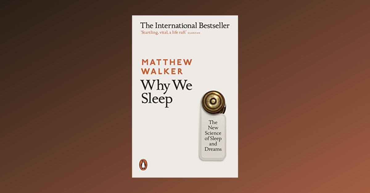 Why We sleep | Fantastic Reads