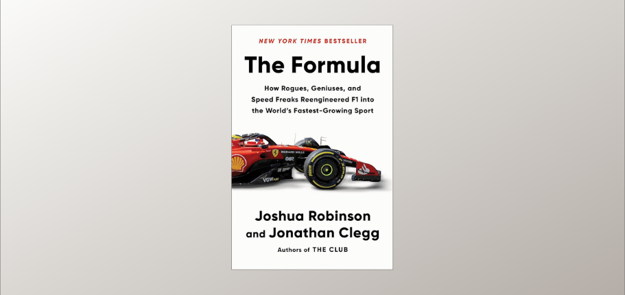 The Formula: How Rogues, Geniuses, and Speed Freaks Reengineered F1 ...