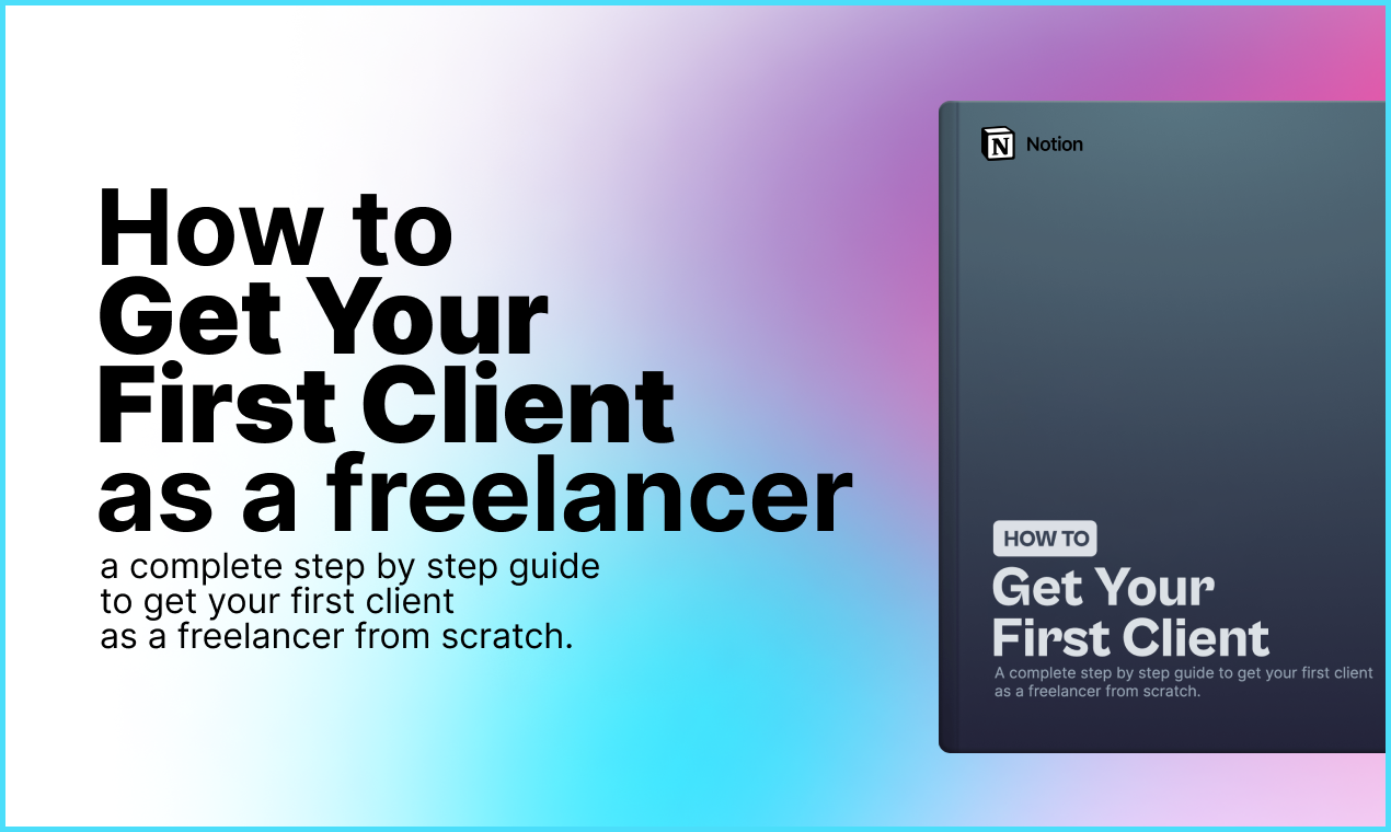 Get Your First Client as a Freelancer | Prototion | Notion