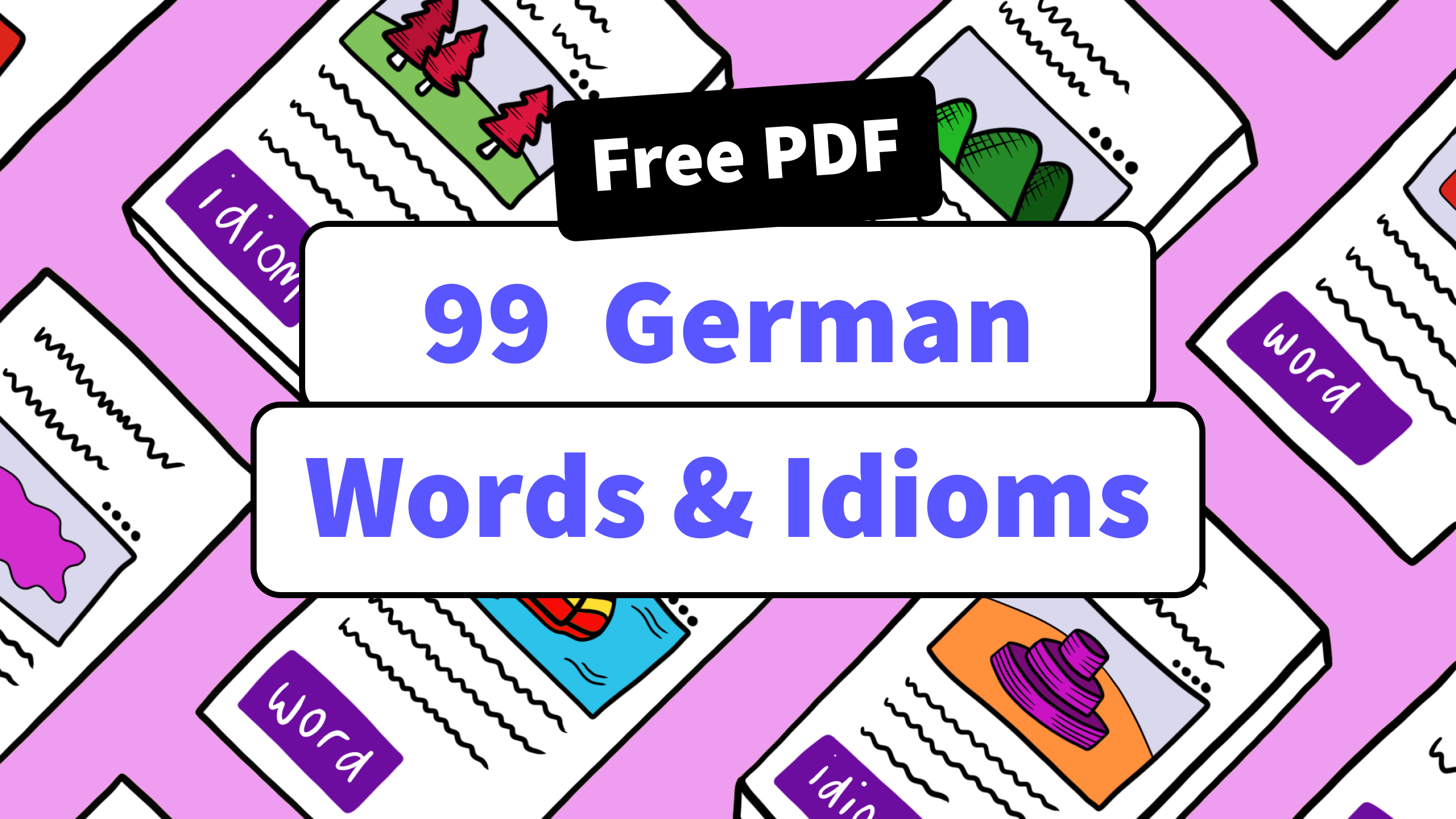 99 German Words & Idioms | Free PDF