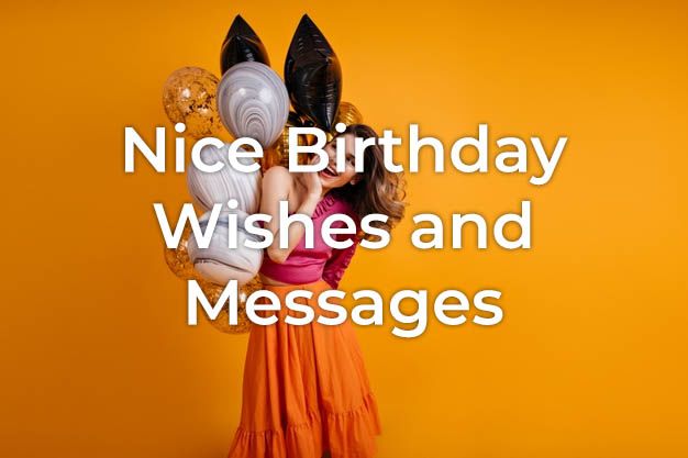 35+ Nice Birthday Wishes & Messages | Styiens