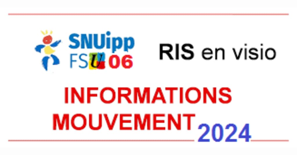 MOUVEMENT 2024 : 2 réunions syndicales spéciales ! INSCRIVEZ VOUS ! | FSU-SNUipp 06