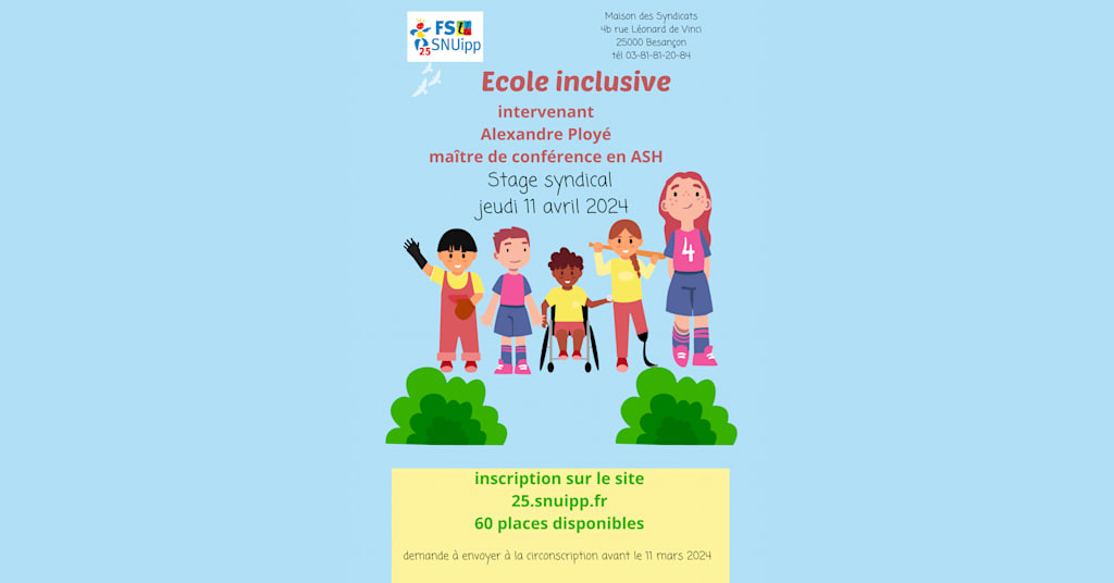Inscription stage école inclusive du jeudi 11 avril 2024 | SNUipp-FSU 25