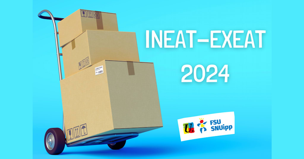 INEAT/EXEAT : un nouveau cadrage national. Quelles démarches ? | FSU ...