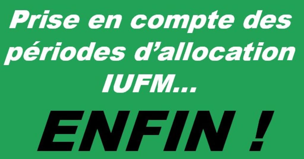Prise en compte des années d'allocations IUFM dans le calcul de la pension : les modalités (MàJ ...