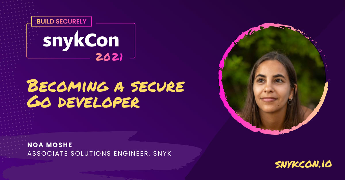 Becoming a secure Go developer | Snyk